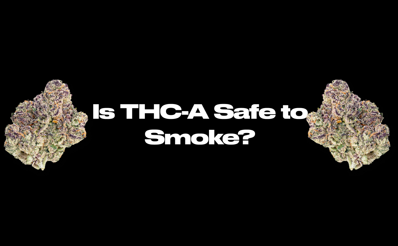Is THCA Safe to Smoke? – Elevate LA